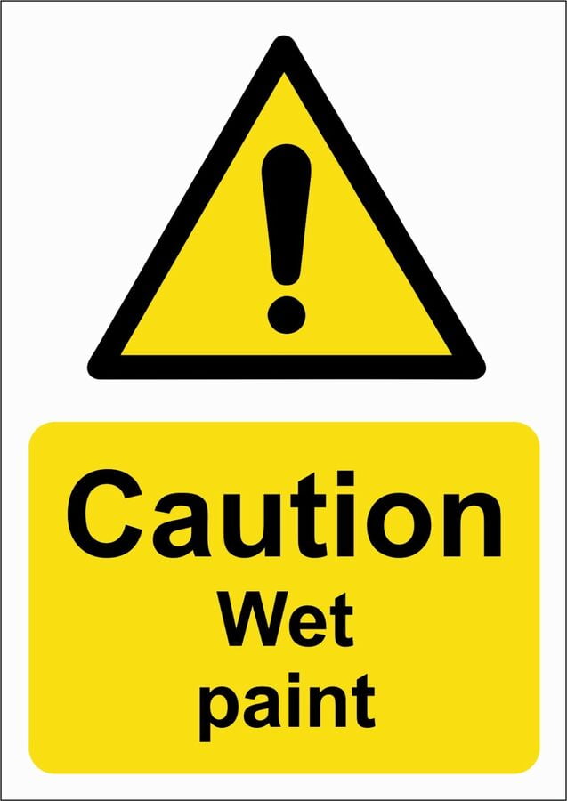 CAUTION WET PAINT Metal Sign OR FOAMEX SIGN SITE SIGNAGE/ SAFETY ...