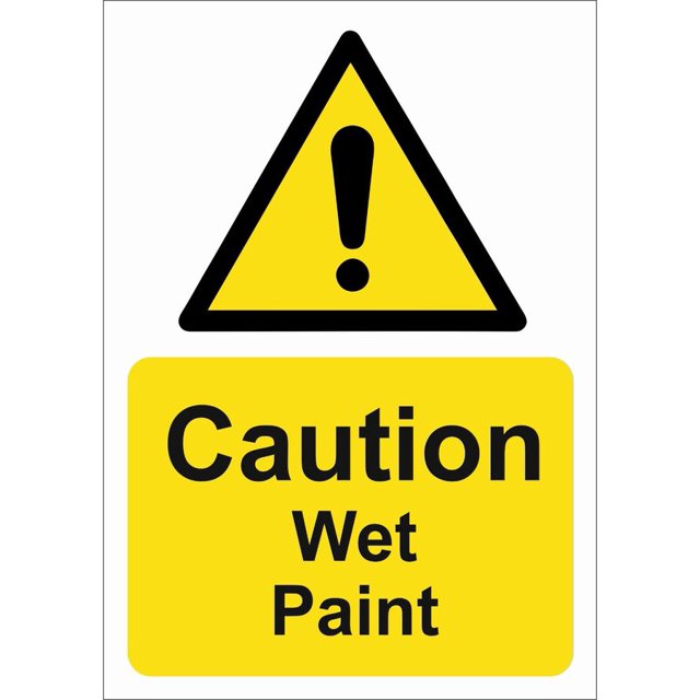 CAUTION WET PAINT Metal Sign OR FOAMEX SITE SIGN SITE SAFETY SIGN Size ...