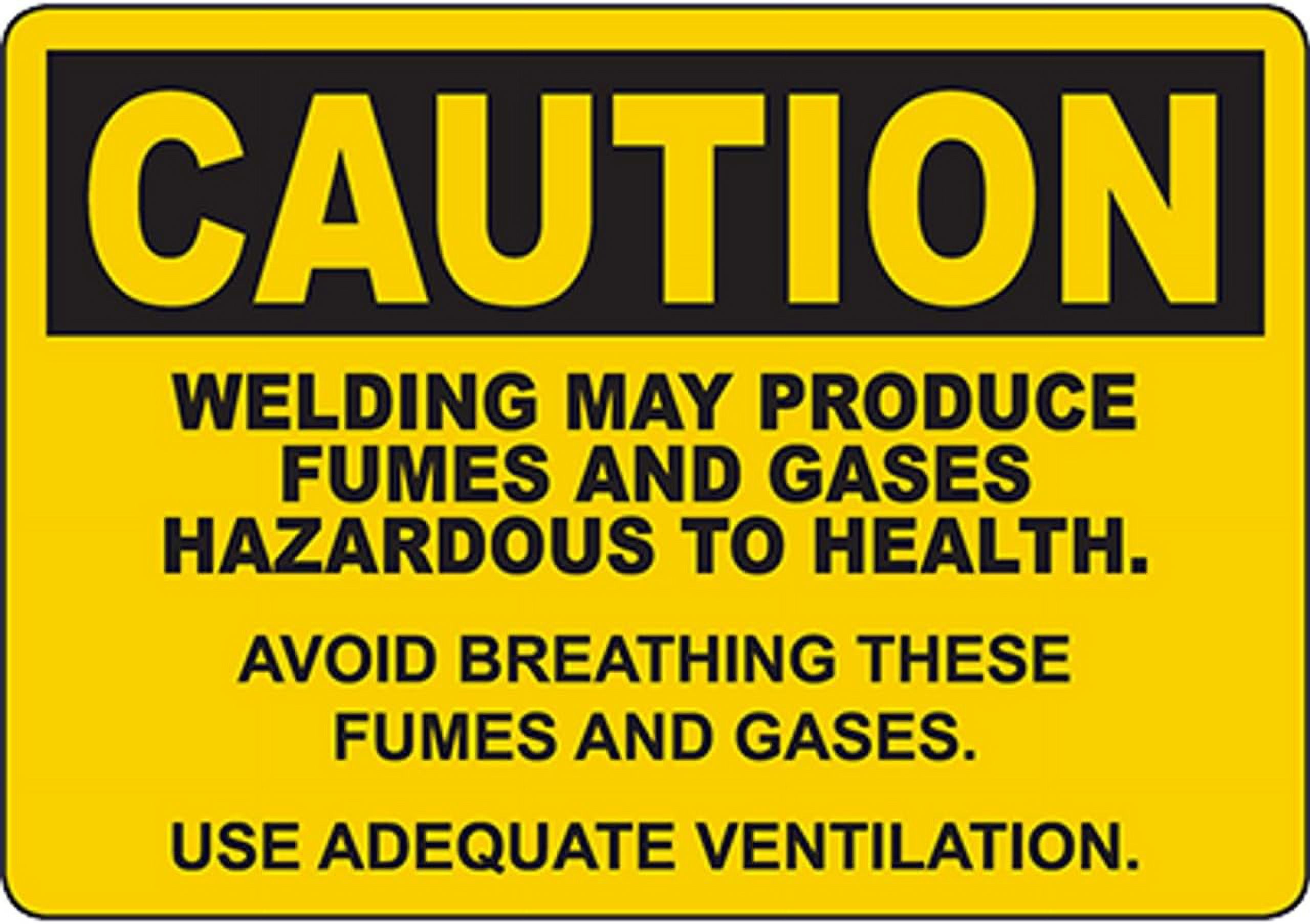 CAUTION Welding May Produce Fumes And Gases Sign Safety Signs Caution ...