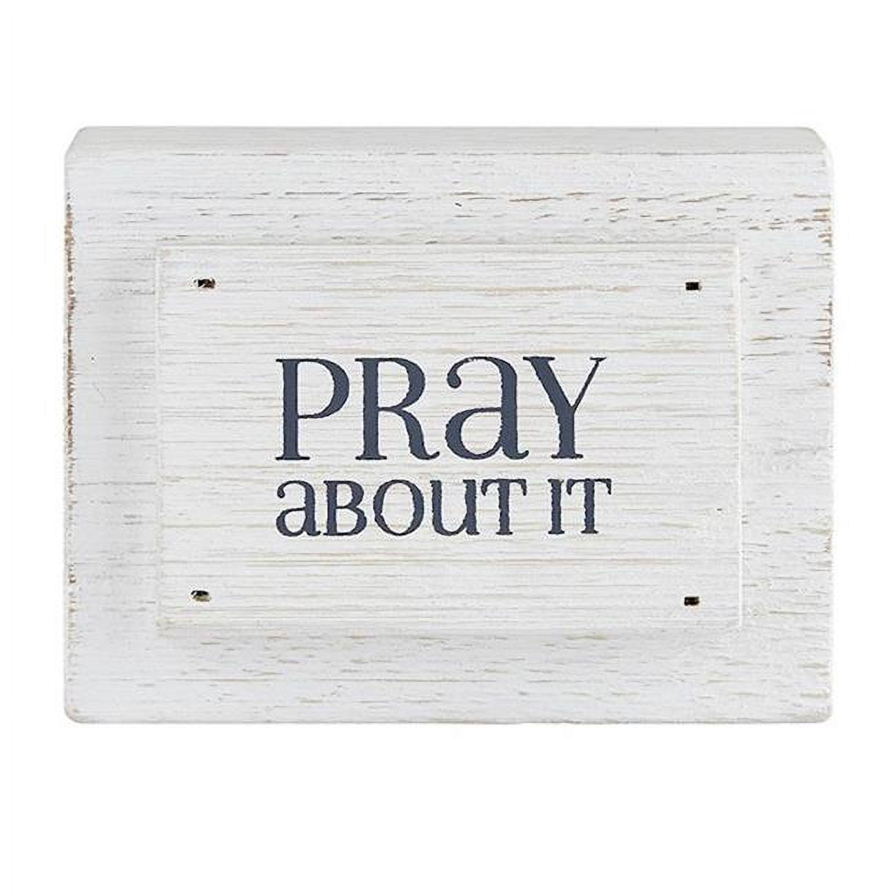 CB Gift 330418 4 x 3 x 1.375 in. Pray About it Wood Block - Walmart.com