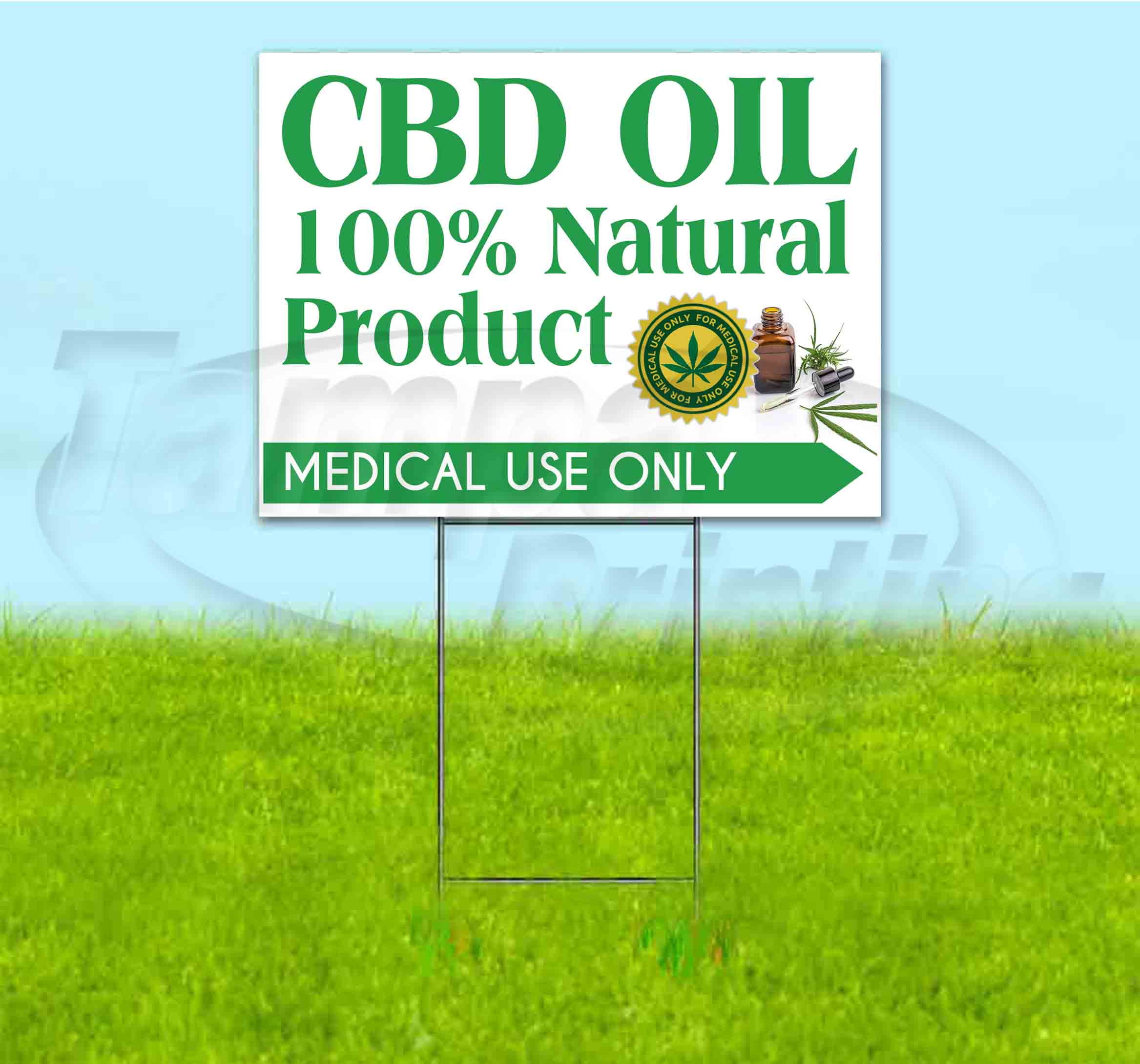 CBD Oil 100% Natural Product Medical Use Only (18" x 24") Yard Sign ...
