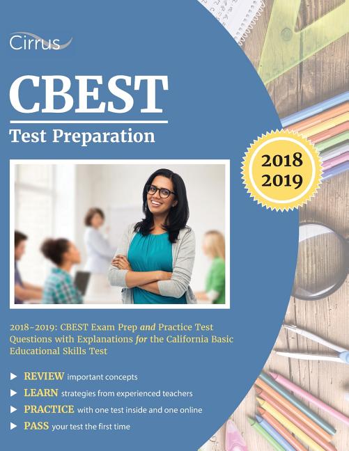 CBEST Test Preparation 2018-2019 : CBEST Exam Prep and Practice Test ...