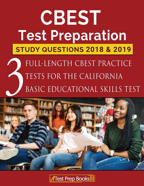 CBEST Test Preparation Study Questions 2018 & 2019: Three Full-Length ...