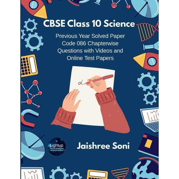 CBSE Class 10 Science Previous Year Solved Paper Code 086 Chapterwise ...