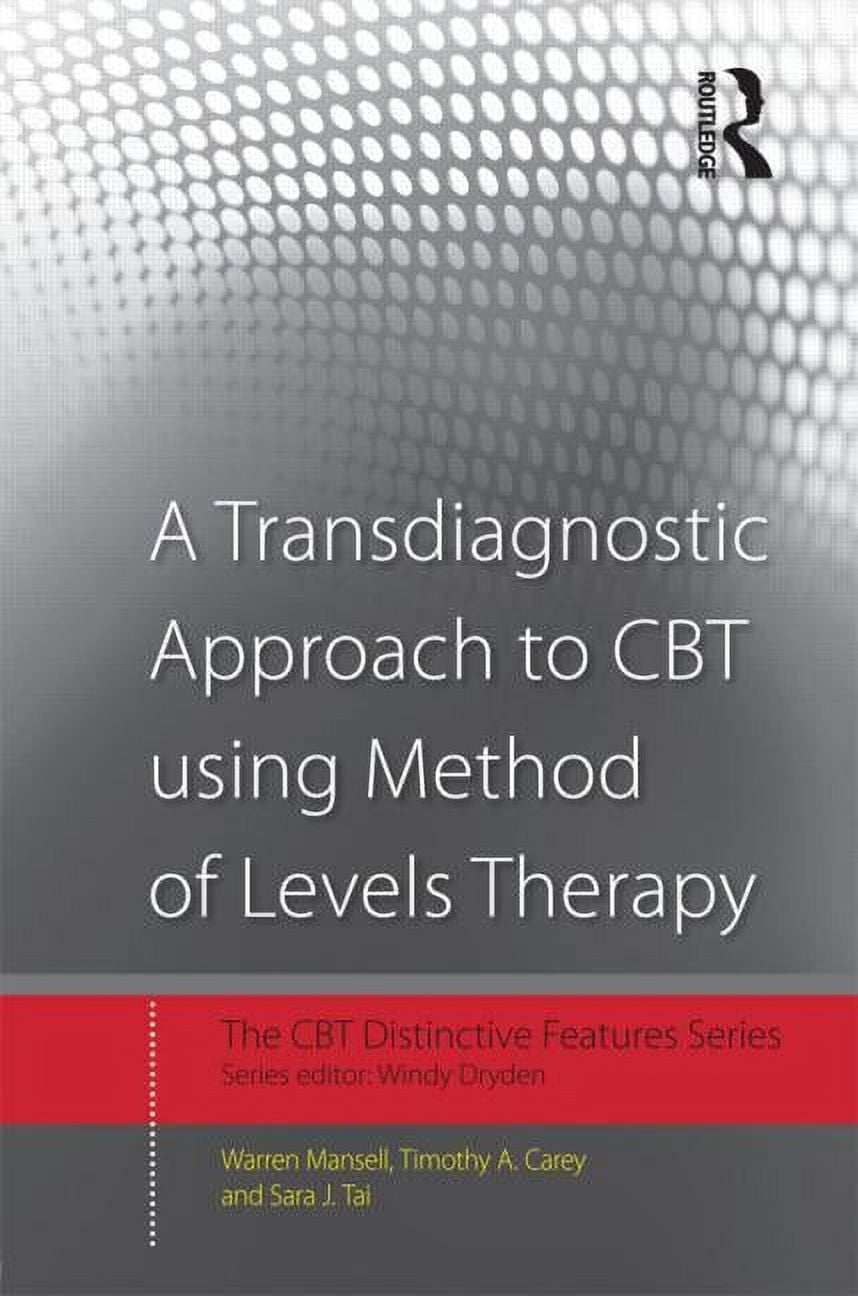 CBT Distinctive Features A Transdiagnostic Approach to CBT Using Method ...