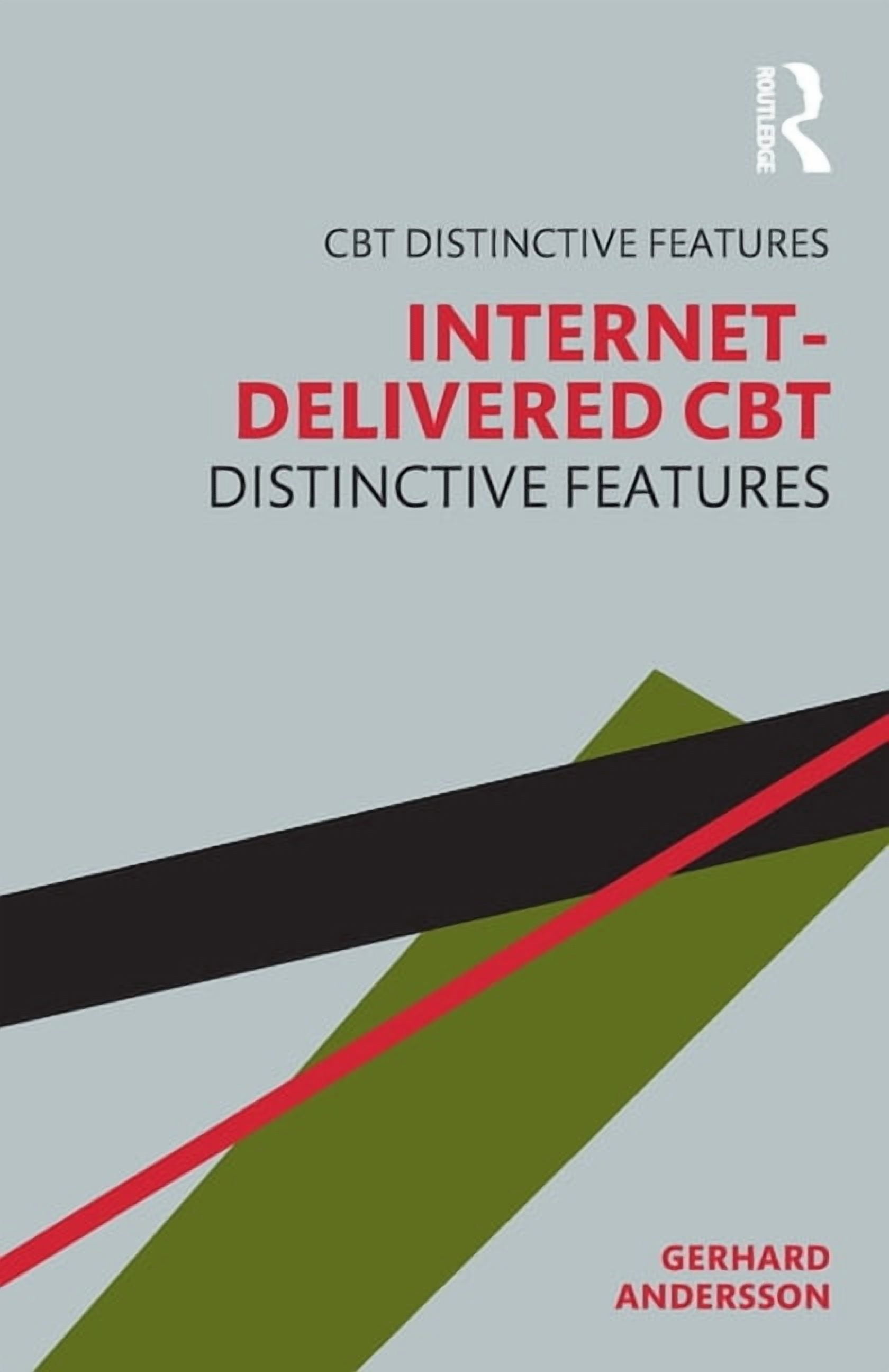 CBT Distinctive Features Internet-Delivered CBT: Distinctive Features ...