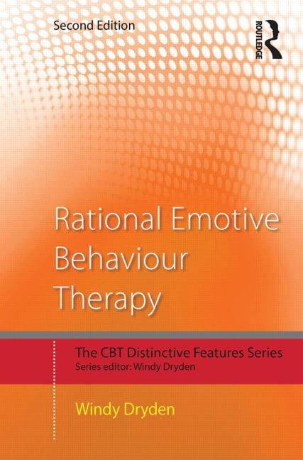 CBT Distinctive Features: Rational Emotive Behaviour Therapy ...