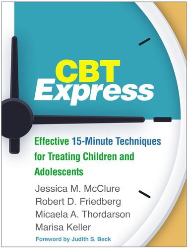Pre-Owned CBT Express: Effective 15-Minute Techniques for Treating ...