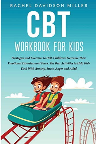 Pre-Owned CBT Workbook For Kids: Strategies and Exercises to Help ...