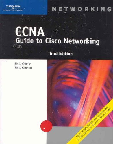 CCNA Guide to Cisco Networking, Third Edition (Paperback) by Kelly Cannon, Kelly Caudle ...