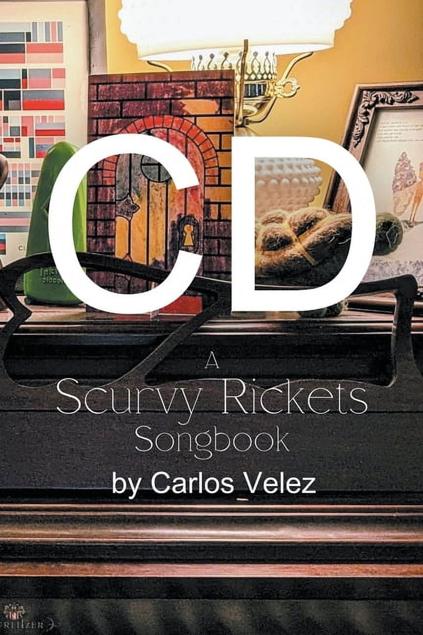 CD: A Scurvy Rickets Songbook, (Paperback) - Walmart.com