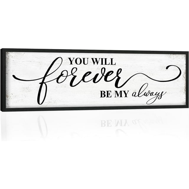 CDDposter You Will Forever Be My Always Sign: Inspirational Quotes ...