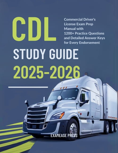 CDL Study Guide 2025-2026: Commercial Driver's License Exam Prep manual ...