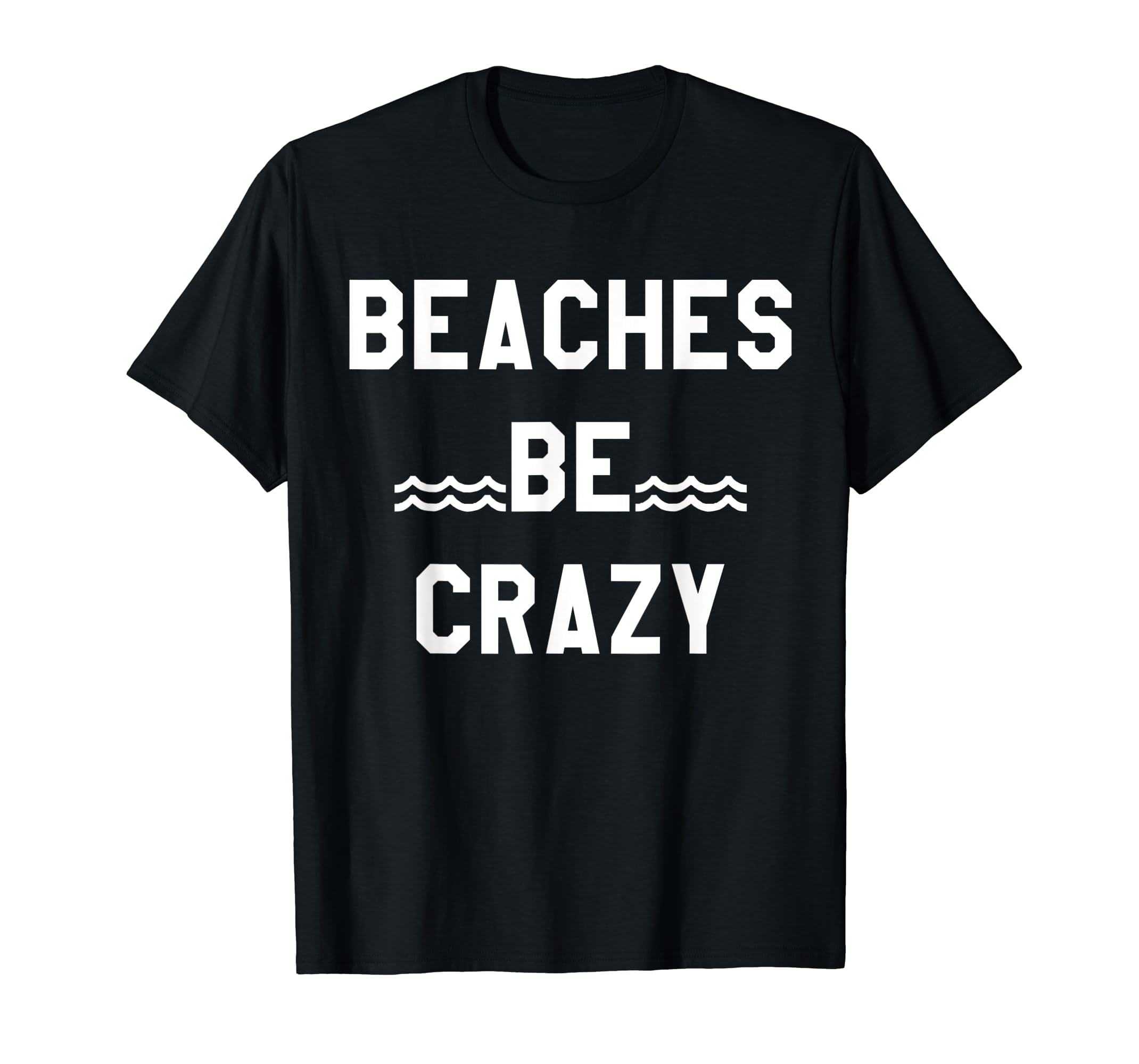 Cdmgg Beaches Be Crazy Shirtshady Beach Feel Good Summer Vibes Graphic Teewomens Tshirts M