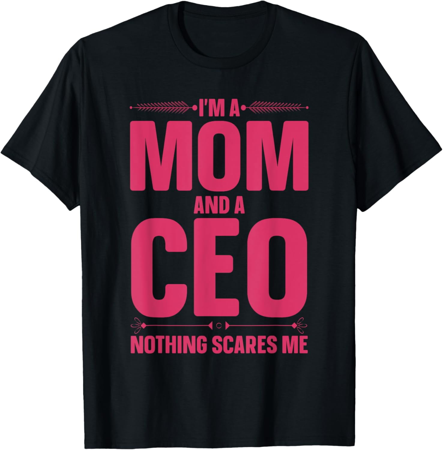 CEO Art For Mom Mother Women Business Owner Entrepreneur CEO T-Shirt ...