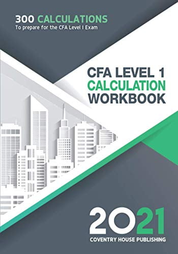 Pre-Owned CFA Level 1 Calculation Workbook: 300 Calculations to Prepare for the CFA Level 1 Exam ...
