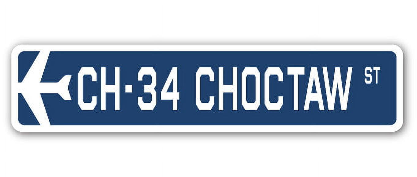 CH-34 Choctaw Street Sign Air Force Aircraft Military | Indoor/Outdoor ...