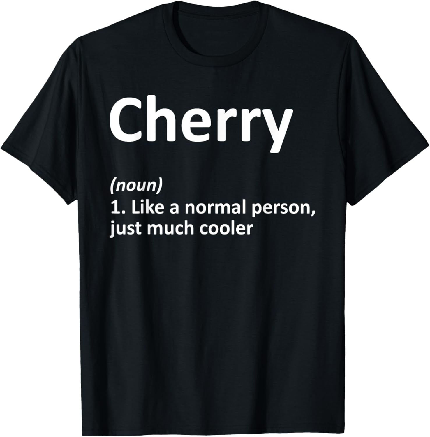 CHERRY Definition Personalized Name Funny Birthday Gift Idea T-Shirt ...