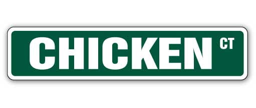 CHICKEN Street Sign chick farm farmer rancher fowl | Indoor/Outdoor ...