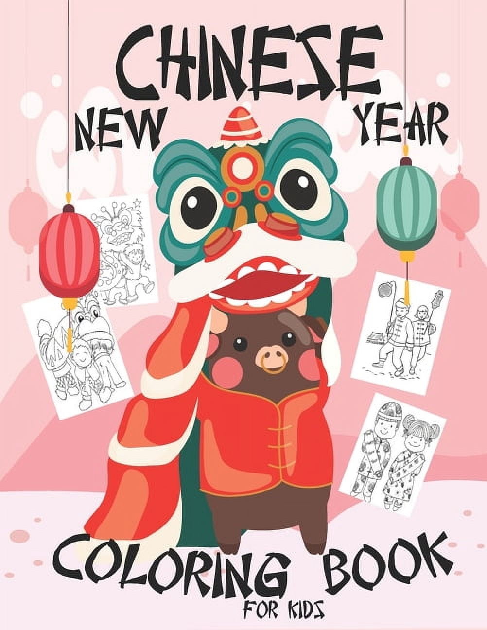 CHINESE NEW YEAR COLORING BOOK For kids: Chinese New Year Coloring Book ...
