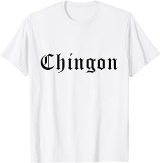 CHINGON T-Shirt - Walmart.com