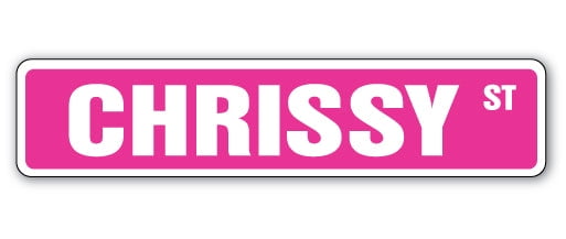 CHRISSY Street Sign Childrens Name Room Sign | Indoor/Outdoor | 18 ...