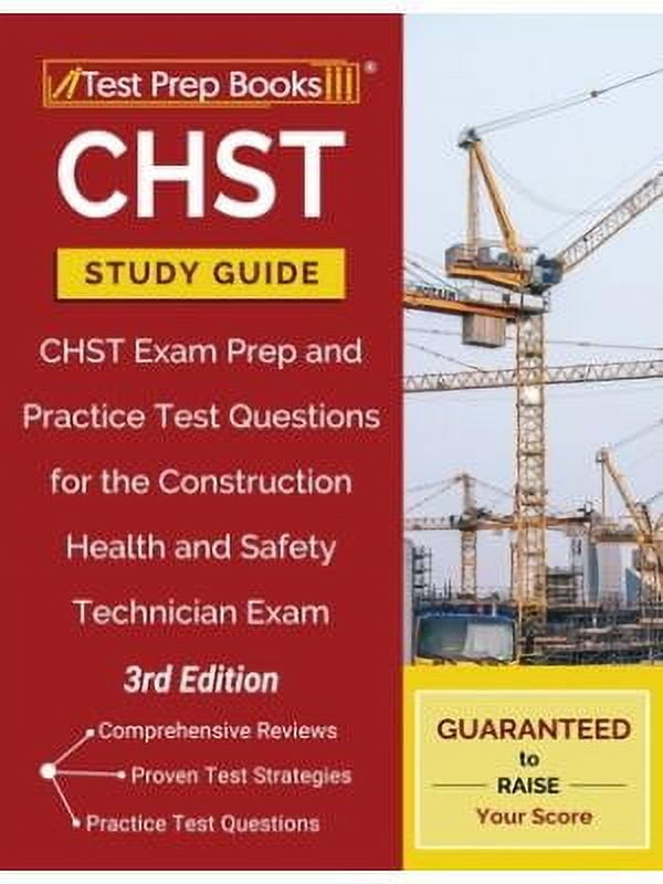 CHST Study Guide: CHST Exam Prep and Practice Test Questions for the ...