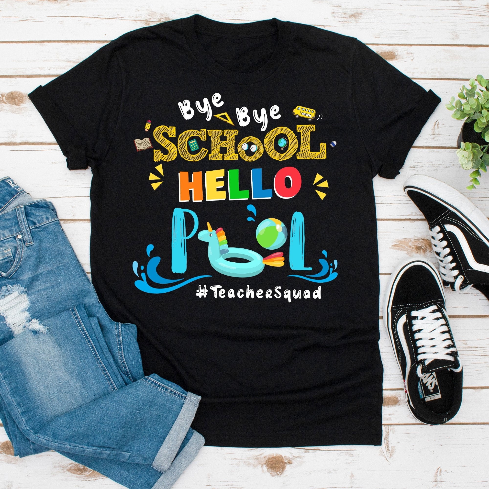 CHUBU Bye Bye School Hello Pool Teacher Squad T-shirt, Funny Summer ...