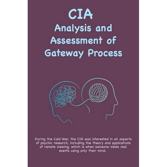 CIA Analysis and Assessment of Gateway Process, (Paperback) - Walmart.com
