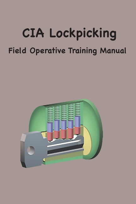 CIA Lock Picking: Field Operative Training Manual (Paperback) - Walmart.com