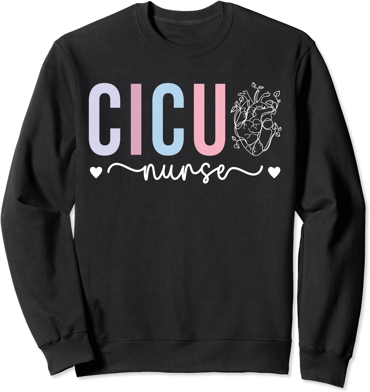 CICU Nurse Pastel Heart Design Sweatshirt for Cardiac Intensive Care ...