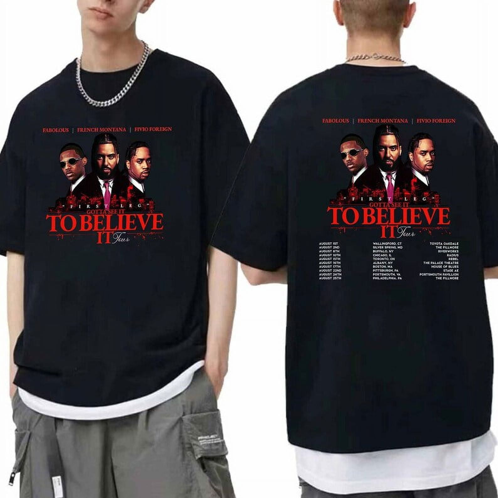 CIEN TWOSIDE, French Montana Gotta See It To Believe It Tour 2024 Shirt ...