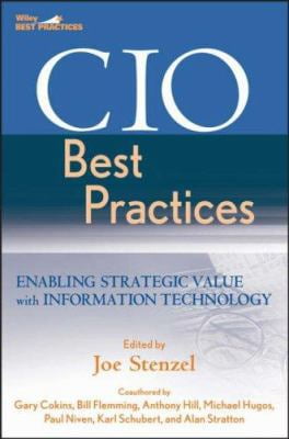 Pre-Owned CIO Best Practices: Enabling Strategic Value with Information Technology (Wiley and ...