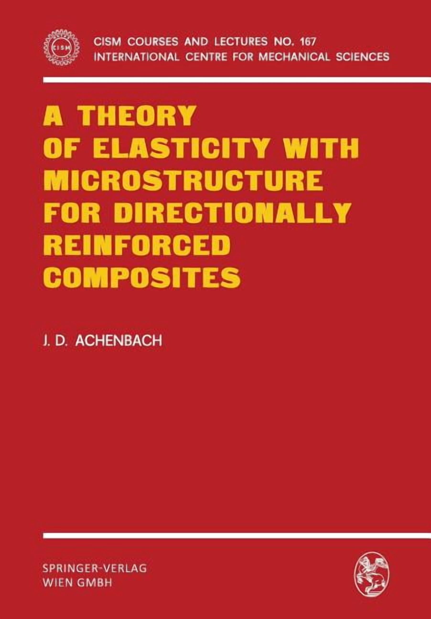 CISM International Centre for Mechanical A Theory of Elasticity with ...