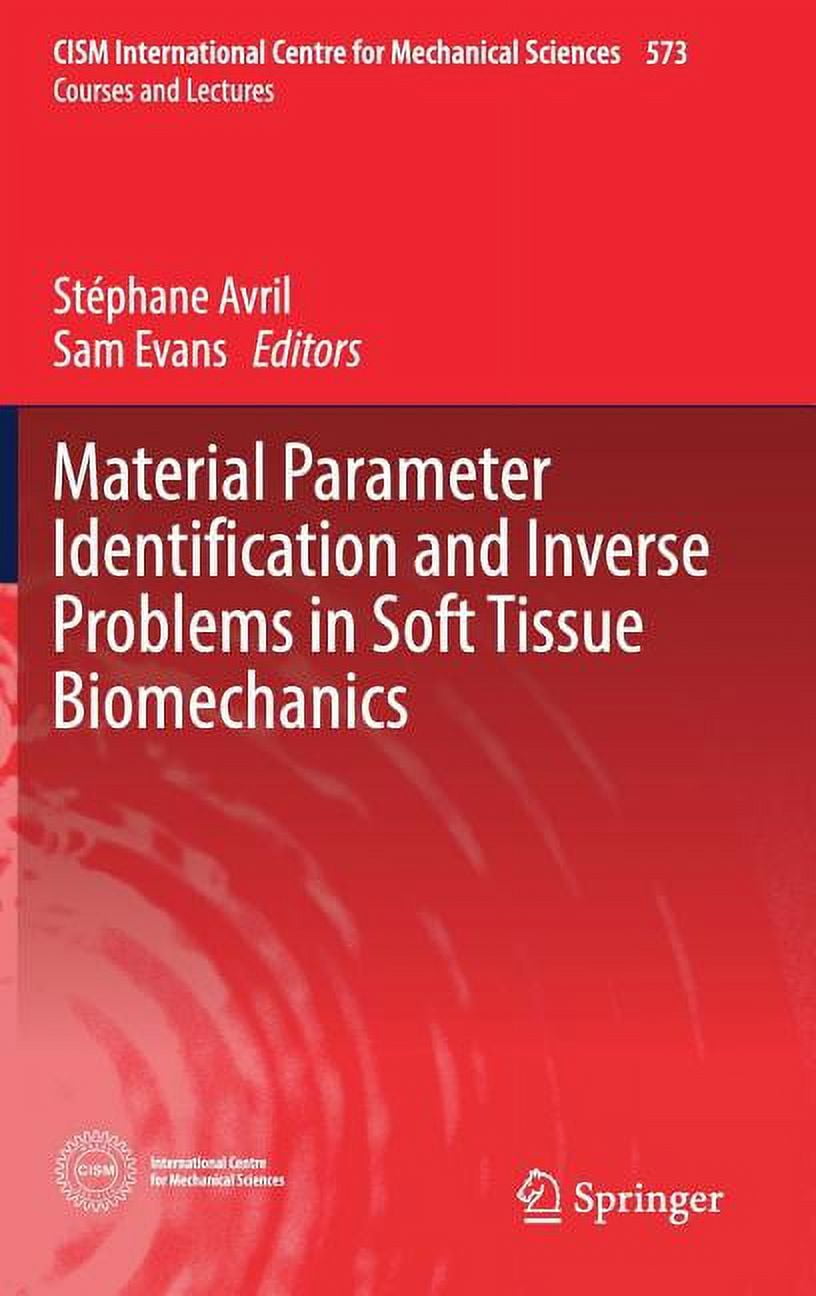 CISM International Centre for Mechanical Sciences: Material Parameter Identification and Inverse ...