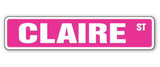 CLAIRE Street Sign Childrens Name Room Sign | Indoor/Outdoor | 36" Wide ...