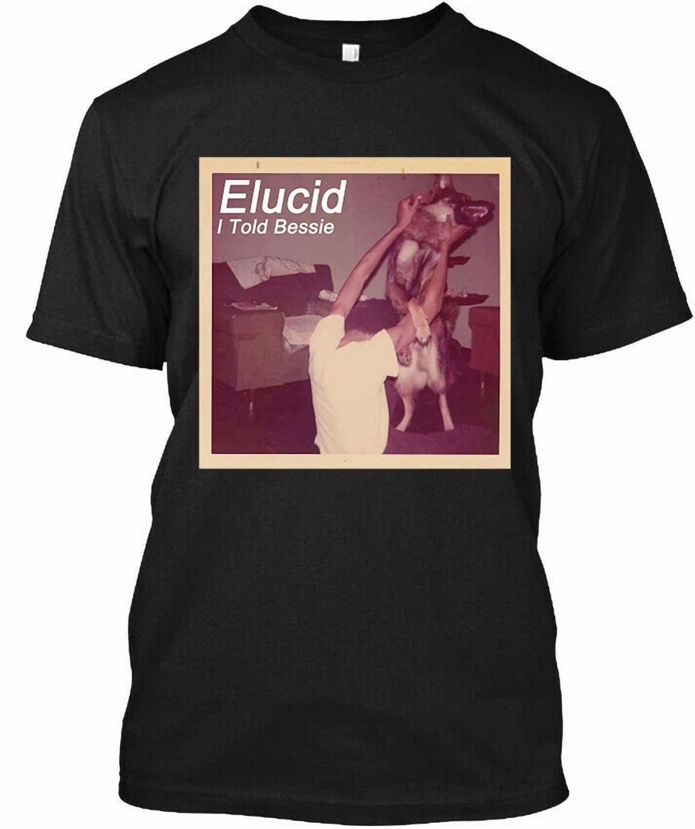 CLASSIC Limited New Popular Elucid I Told Bessie American Graphic Retro ...