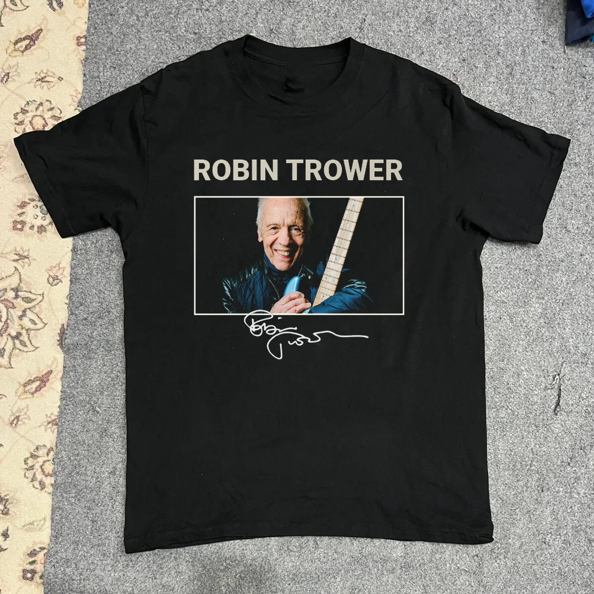 CLASSIC Rare Robin Trower 2025 Signature Poster T Shirt Black All Size ...