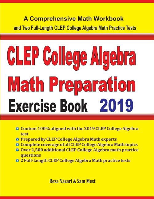 CLEP College Algebra Math Preparation Exercise Book: A Comprehensive ...