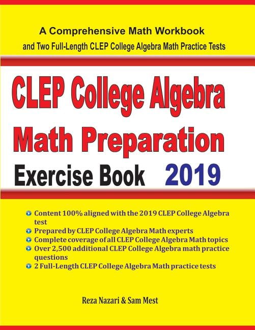 CLEP College Algebra Math Preparation Exercise Book: A Comprehensive ...