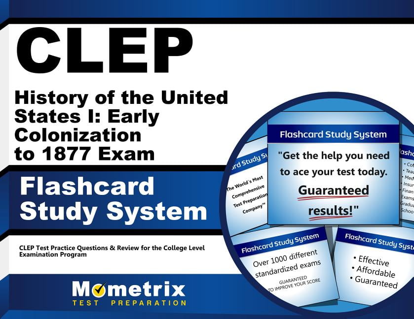 CLEP History of the United States I: Early Colonization to 1877 Exam ...