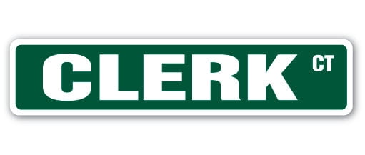 CLERK Street Sign administrative record keeping of court | Indoor ...