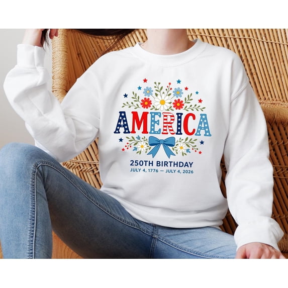 CLOTEX America 250th Birthday Sweatshirt, 4th of July 2026 Floral Sweat ...