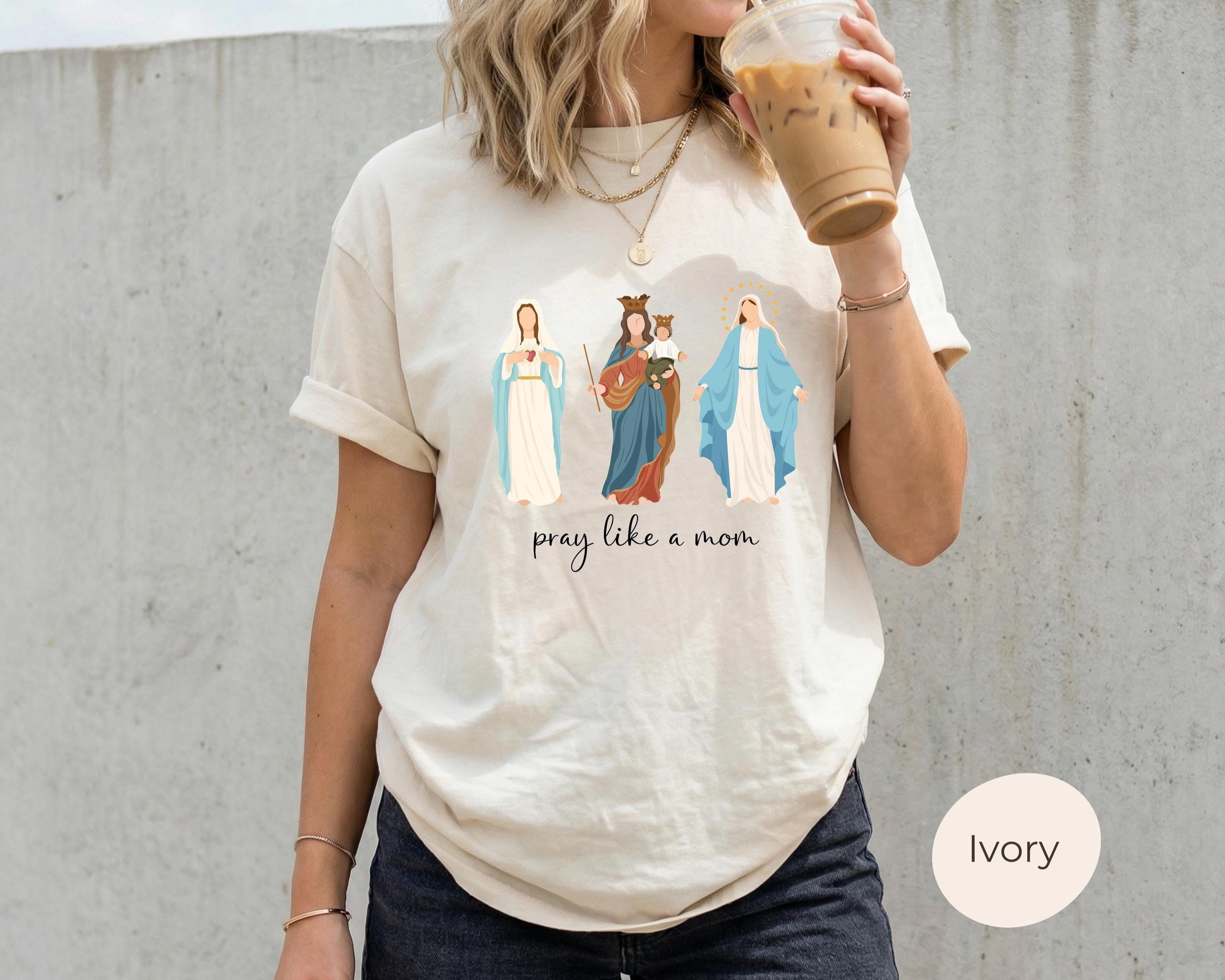 CLOTEX Comfort Colors Mary Shirt Pray Like A Mom Christian Tee, Mom ...