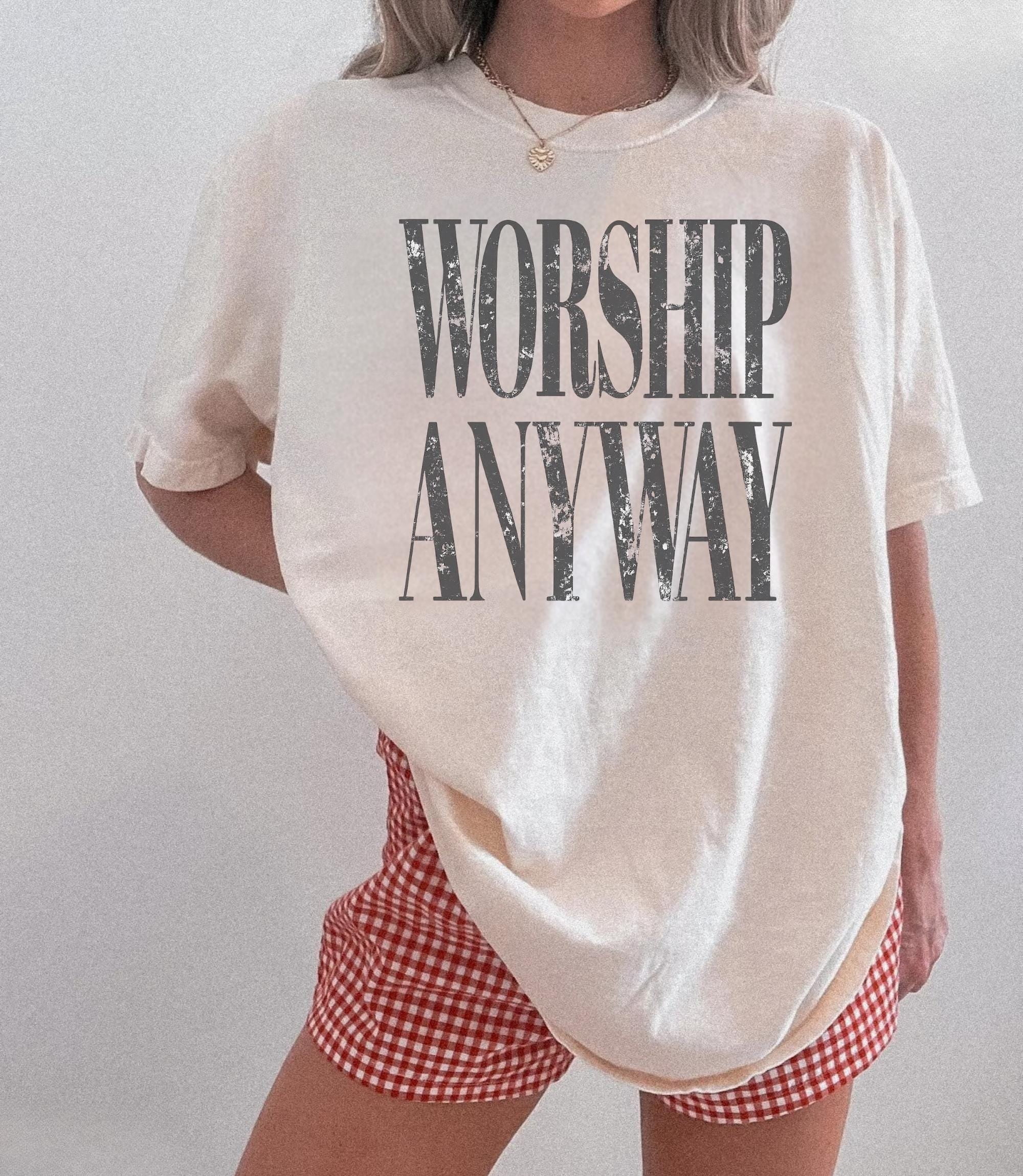 CLOTEX Comfort Colors® Christian Tshirt: Worship Anyway T-shirt ...