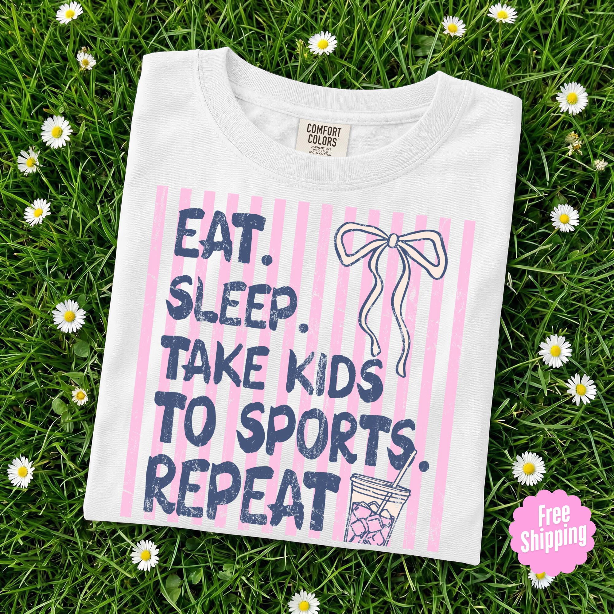 CLOTEX Comfort Colors® Eat Sleep Take Kids To Sports Repeat T-Shirt ...
