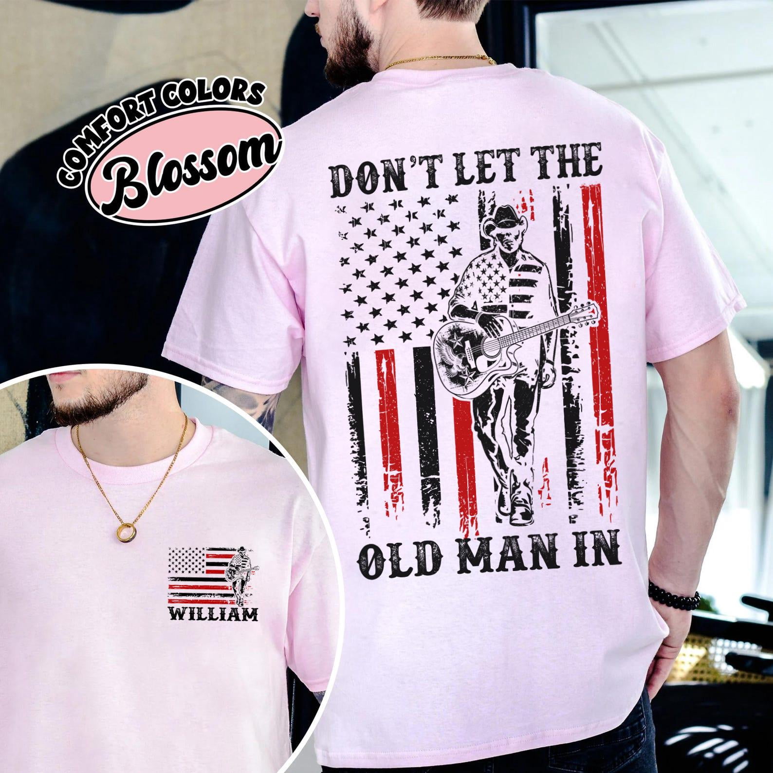 CLOTEX Don't Let The Old Man In Shirt, Custom Name Cowboy Patriotic Tee ...
