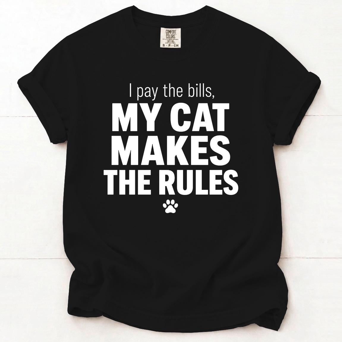 CLOTEX Funny Cat Shirt, I Pay the Bills My Cat Makes the Rules Tee, Cat ...