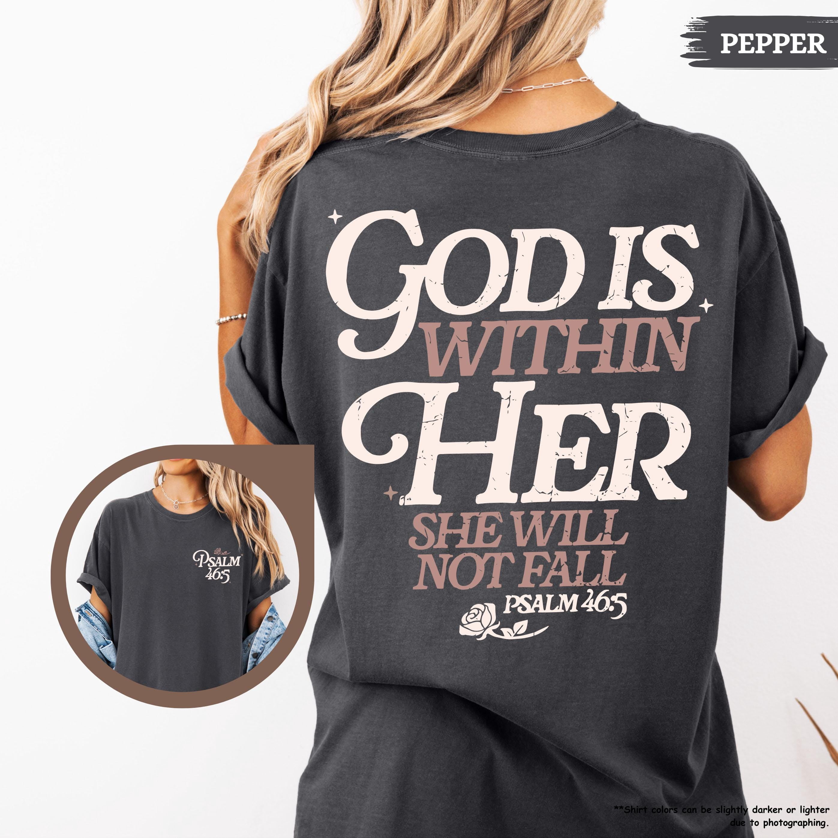 CLOTEX God Is Within Her Psalm 46:5 Comfort Colors Shirt, Christian ...