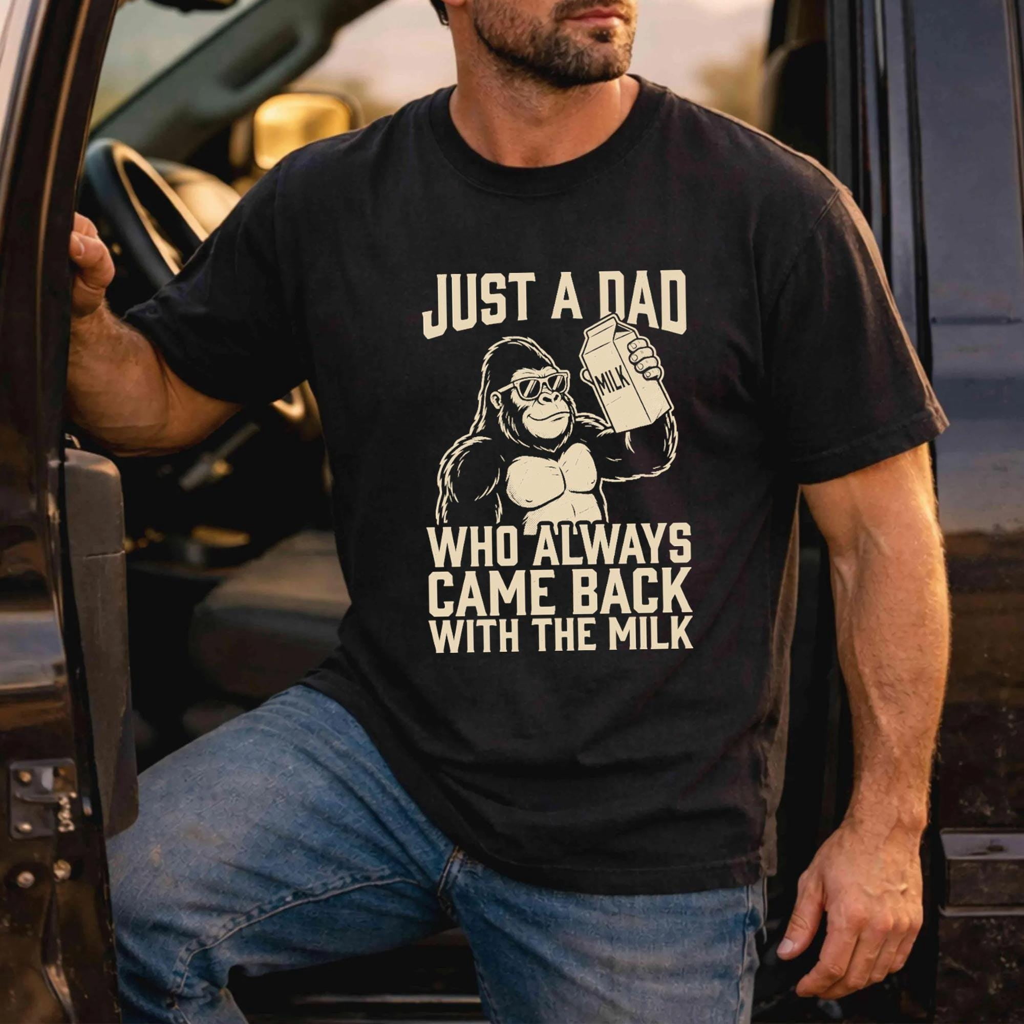 CLOTEX Just A Dad Who Always Came Back With The Milk Comfort Colors ...